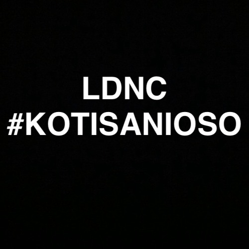 Stream LDNC - #KOTISANIOSO by LDNCOFFICIAL | Listen online for free on ...
