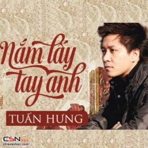 Stream Nam Lay Tay Anh - Tuan Hung - Acapella By Pr.Vanis by DJ-VaNi's ...