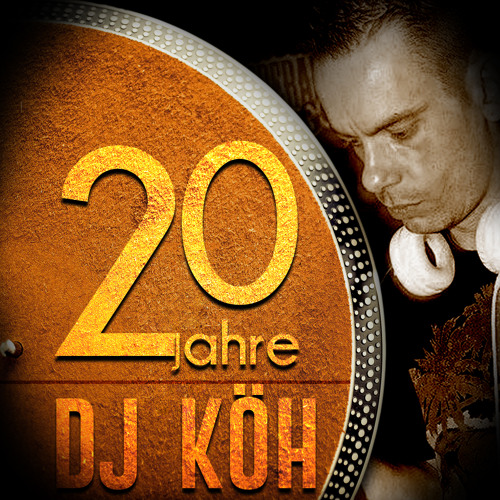 Stream 20 Jahre - Dj KoeH - PromoSet - 2015 by Dj KoeH (official ...