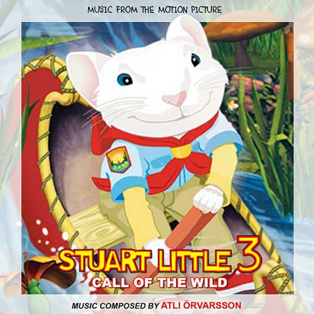 Stream Atli Örvarsson | Listen to Stuart Little 3 playlist online for ...