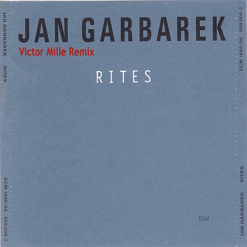 Stream Jan Garbarek - Rites - Victor Mille Edit by Victor M | Listen ...