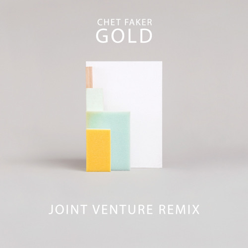 Listen to playlists featuring Chet Faker - Gold (JOINT VENTURE REMIX ...