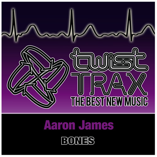 Stream Aaron James - Bones [Twist Trax] by ToolboxDigital | Listen online for free on SoundCloud