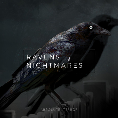 Stream Absolute Terror | Listen to RAVEN´S NIGHTMARES [EP] playlist ...