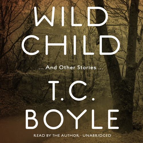 Stream Preview: Wild Child and Other Stories by Blackstone Publishing ...