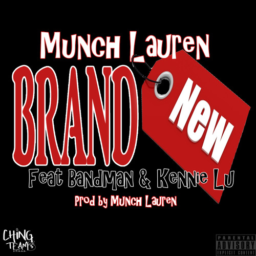 Stream Brand New Feat BandMan And Kennie Lu by Munch Lauren | Listen ...