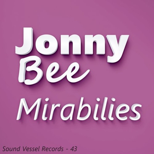 Stream Jonny Bee - Mirabilies [PREVIEW] OUT NOW!!! by Jonny Bee ...