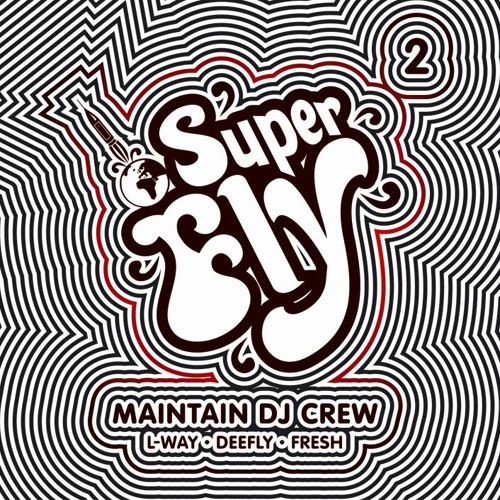 Stream Maintain DJ Crew: Superfly Vol. 2 by DJ L-Way | Listen online ...