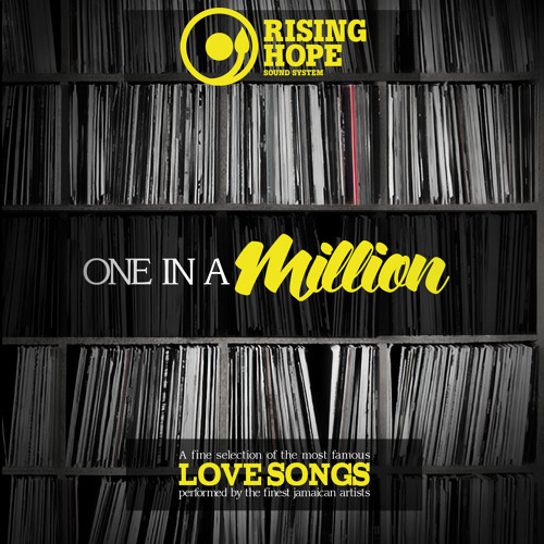 Stream RISING HOPE - ONE IN A MILLION - MIX TAPE by Rising Hope Sound ...