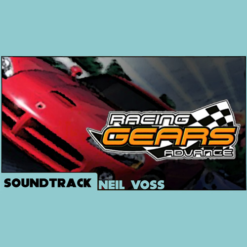Stream The Neil Voss Collection | Listen to Racing Gears Advance OST ...