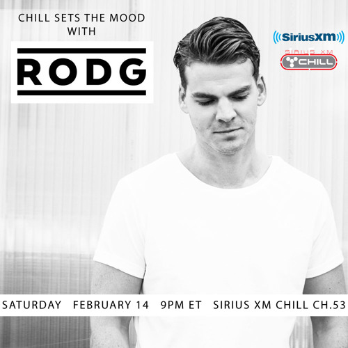 Stream Rodg SiriusXM Chill Ch. 53 Guestmix 14 February 2015 by RODG ...