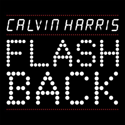 Stream Calvin Harris - Flashback ( Clayton Knott Bootleg ) by KNOTT ...