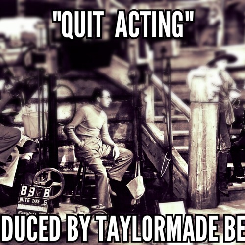Stream Nasiq Throne - Quit Acting PROD. BY TAYLOR MADE BEATZ ...