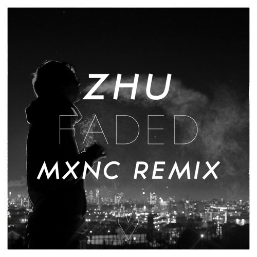 Stream ZHU - Faded (MXNC 'Future House' Remix) [FREE DOWNLOAD] by MXNC ...