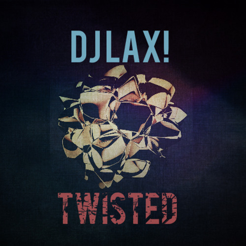 Stream Twisted (Original Mix) by Lax! | Listen online for free on ... Stream Twisted (Original Mix) by Lax! | Listen online for free on ...