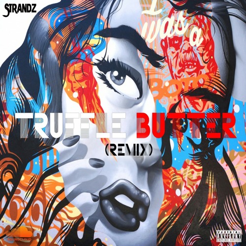 Stream Truffle Butter Remix By Strandzthakhemist Strandz Listen Online For Free On Soundcloud