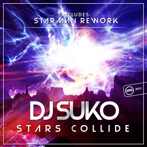 Stream DJ Suko - Stars Collide (Starman Rework) Sample by Rebound ...
