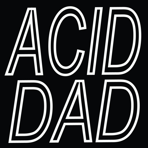 Acid Dad - Brain Body :: Indie Shuffle