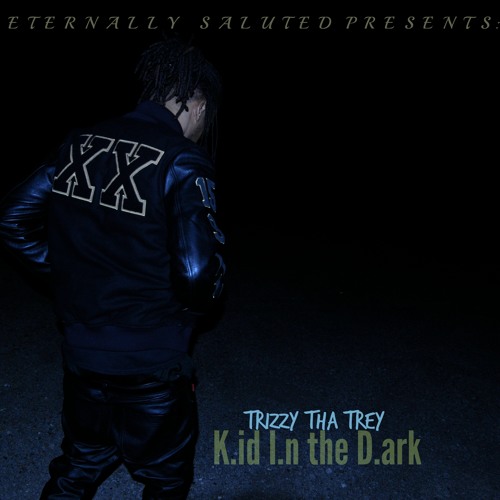 Stream Trizzy Tha Trey | Listen to K.I.D THE MIXTAPE! playlist online ...