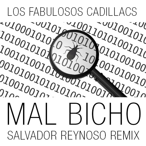 Stream Los Fabulosos Cadillacs - Mal Bicho (Salvador Reynoso Remix) by ...