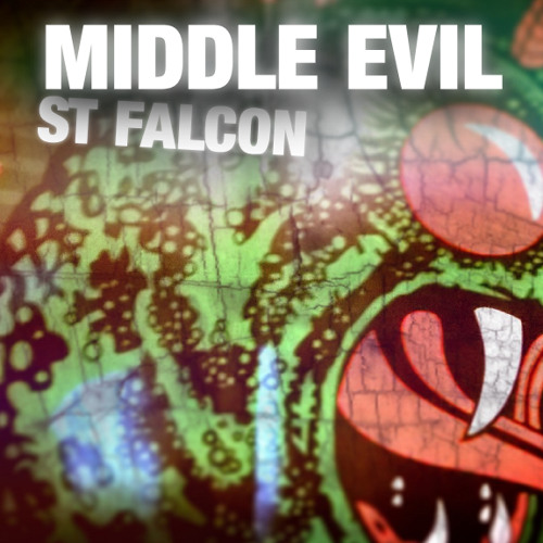 Stream ST Falcon - Middle Evil by ST Falcon | Listen online for free on ...