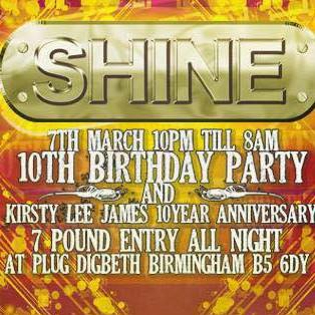 Stream Mylo R - Shine 10th Birthday by Mylo R | Listen online for free ...