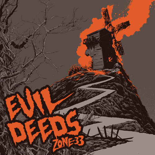 Stream ZONE - 33 - EVIL DEEDS (CINEMATIC SCORE) by ZONE-33 Hardtek ...