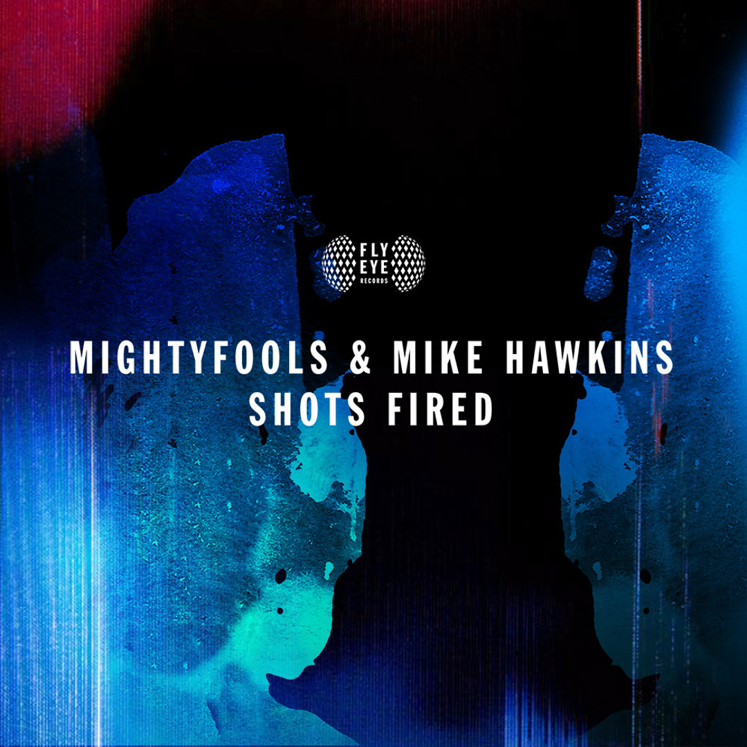 Stream Mightyfools & Mike Hawkins - Shots Fired (Original Mix) by ...