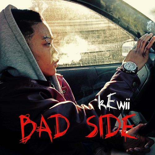 Stream Bad Side by kEwii | Listen online for free on SoundCloud