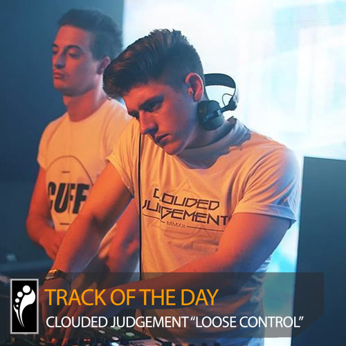 Stream Track of the Day: Clouded Judgement “Loose Control” by INSOMNIAC ...