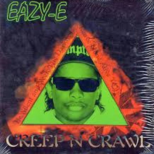 Stream Eazy - E Creep N Crawl (SBRMX) by ClOUD | Listen online for free ...