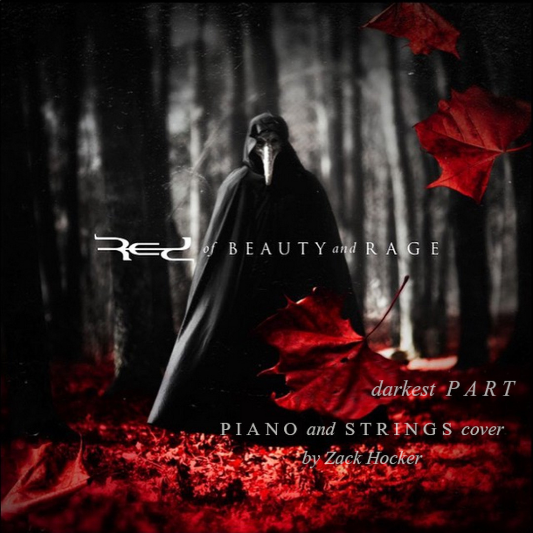 Stream RED - Darkest Part (Piano and Strings Cover) by Zack Hocker ...