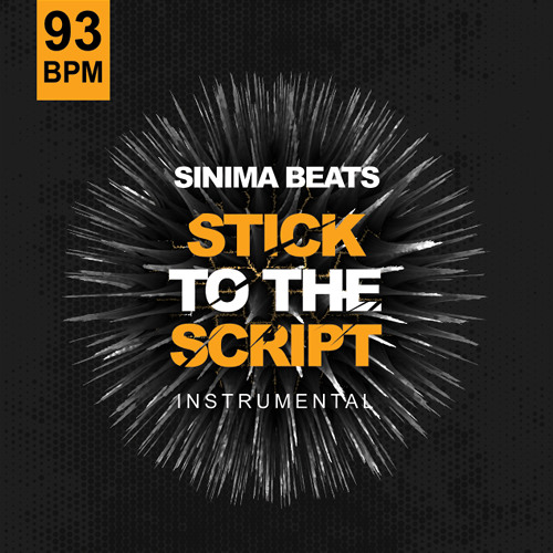 Stream Stick To The Script by SINIMA BEATS | Listen online for free on ...
