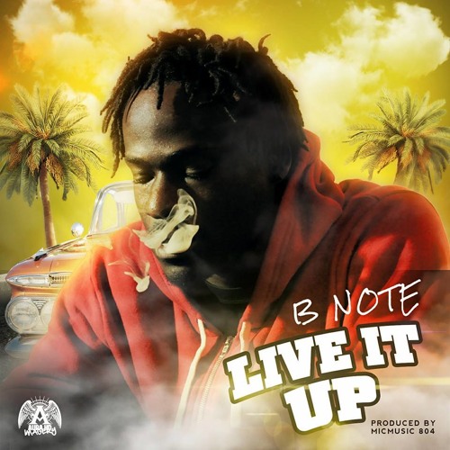 Stream B-Note - "Live It Up" ft. A Day (Prod. by @MicMusic804) by A Day ...