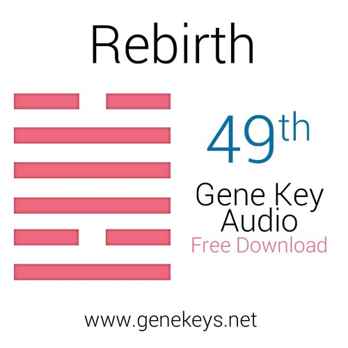 Stream 49 - Reaction Revolution Rebirth by Gene Keys | Listen online ...