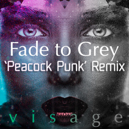 Stream Fade To Grey (The 'Peacock Punk' Remix) by Paul Dakeyne | Listen ...