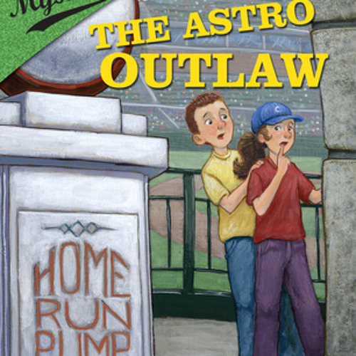 Stream Ballpark Mysteries #4: The Astro Outlaw by David A. Kelly by PRH ...