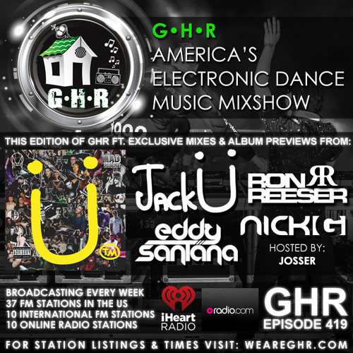 Stream GHR - Ghetto House Radio - Jack U + Ron Reeser & More - Show 419 ...