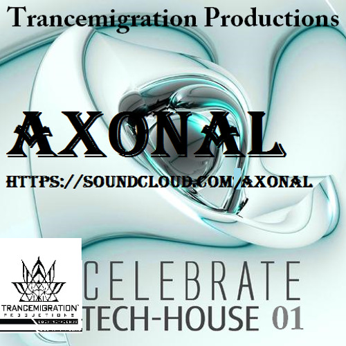 Stream Tech-Nos | Listen to AXONAL DJ SET PLAYLIST (https://soundcloud ...