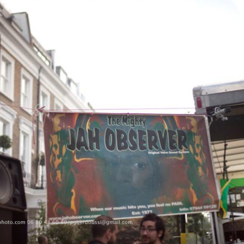 Stream Seb Carayol meets Jah Observer sound system, Notting Hill ...