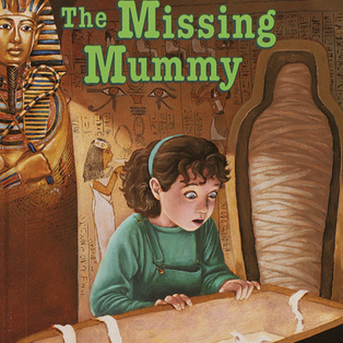 Stream A to Z Mysteries: The Missing Mummy by Ron Roy, read by David ...