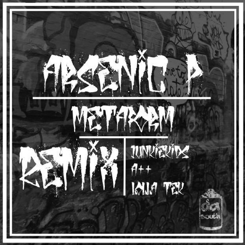 Stream Arsenic P - Metaform (JunkieKids Remix) [Da South!] OUT NOW ...