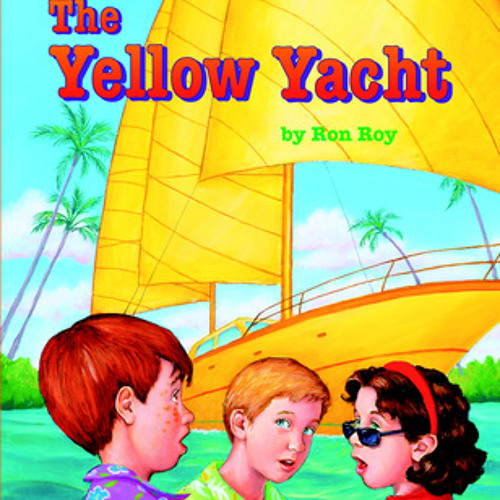 Stream A to Z Mysteries: The Yellow Yacht by Ron Roy, read by David ...