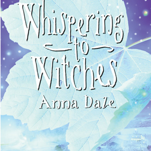 Stream Whispering to Witches by Anna Dale, read by John Curless by PRH ...