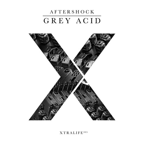Stream Aftershock - Grey Acid (Original Mix) by XtraLife | Listen ...