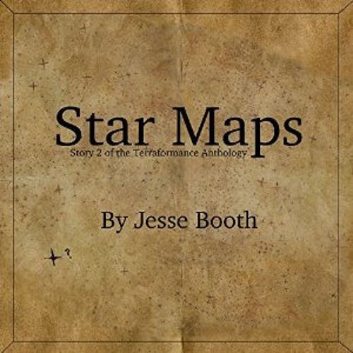 Stream Star Maps By Jesse Booth (Read by Caitlin Kelly) by Caitlin ...