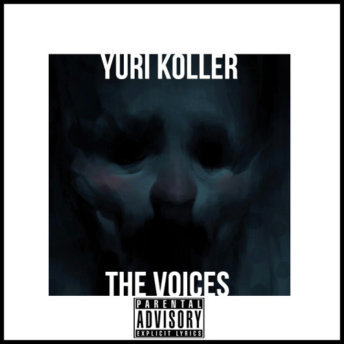 Stream The Voices (Prod. By Yuri Koller) by Yuri Koller | Listen online for free on SoundCloud