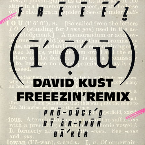 Stream FREEEZ - I.O.U. (David Kust Freeezin' Remix) by David Kust ...