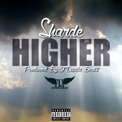 Stream Higher (Ft. D'Meetri) (Prod. By JDizzleBeats) by Sharde Lee ...