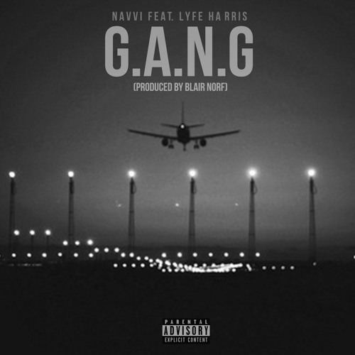Stream NAVVI Ft. Lyfe Harris - G.A.N.G (The Daily High) by B L U N T E ...